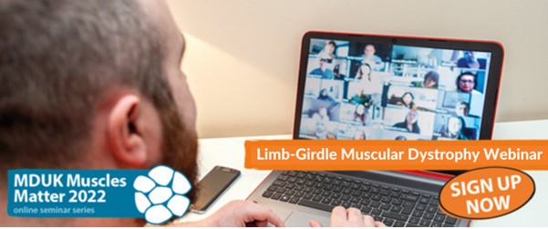MDUK Muscles Matter 2022: Limb-girdle muscular dystrophy - LGMD ...