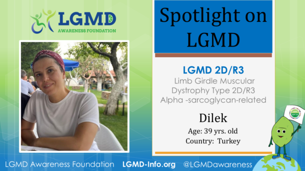 INDIVIDUAL WITH LGMD: Dilek - LGMD Awareness Foundation